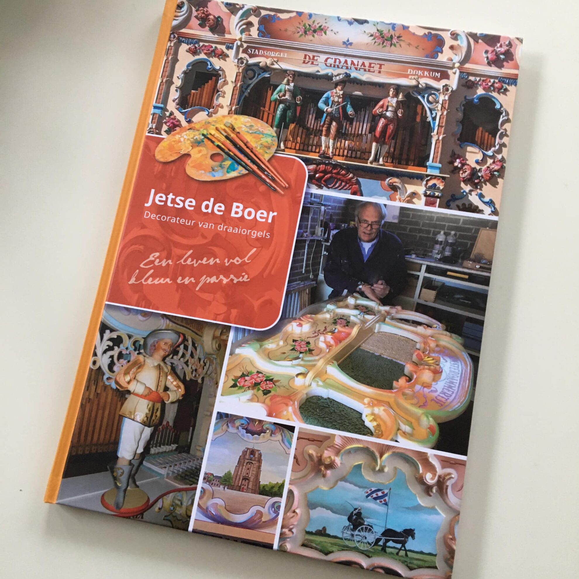 Nieuw boek: Jetse de Boer, decorateur van draaiorgels – KDV
